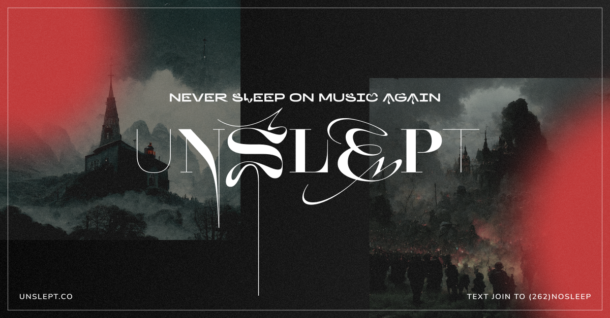 UNSLEPT — NEVER SLEEP ON MUSIC AGAIN